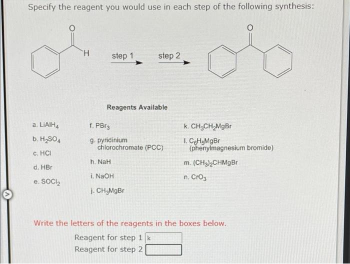 Solved Specify the reagent you would use in each step of the | Chegg.com