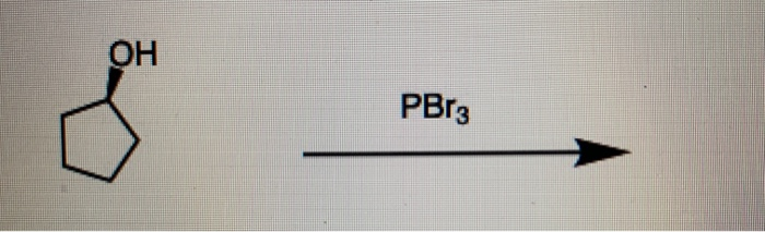 Solved 오 H PBr3 Br Br PH4 | Chegg.com
