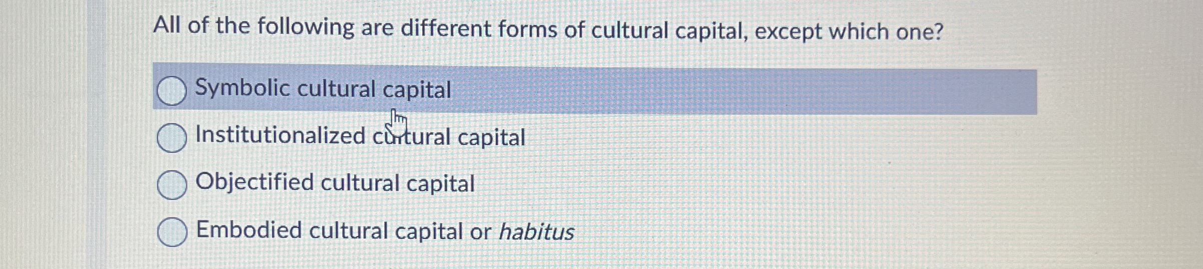 Solved All of the following are different forms of cultural | Chegg.com