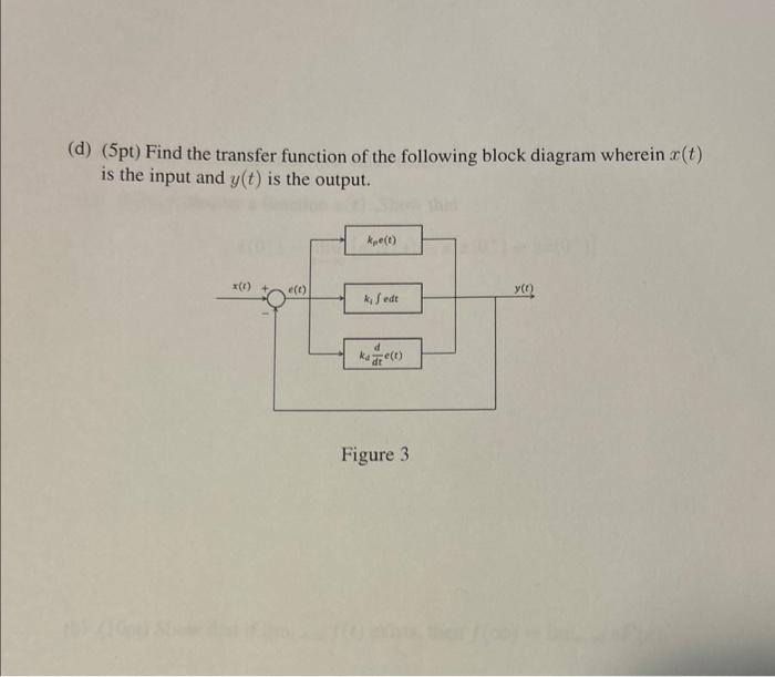 Solved (d) (5pt) Find the transfer function of the following | Chegg.com