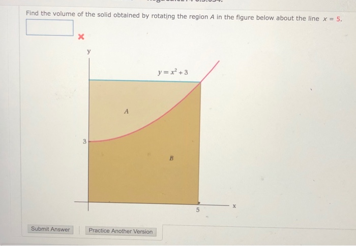 Solved Find the volume of the solid obtained by rotating the | Chegg.com