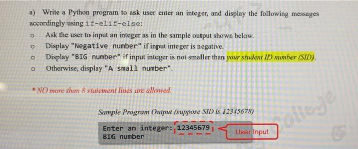 Solved O A Write A Python Program To Ask User Enter An