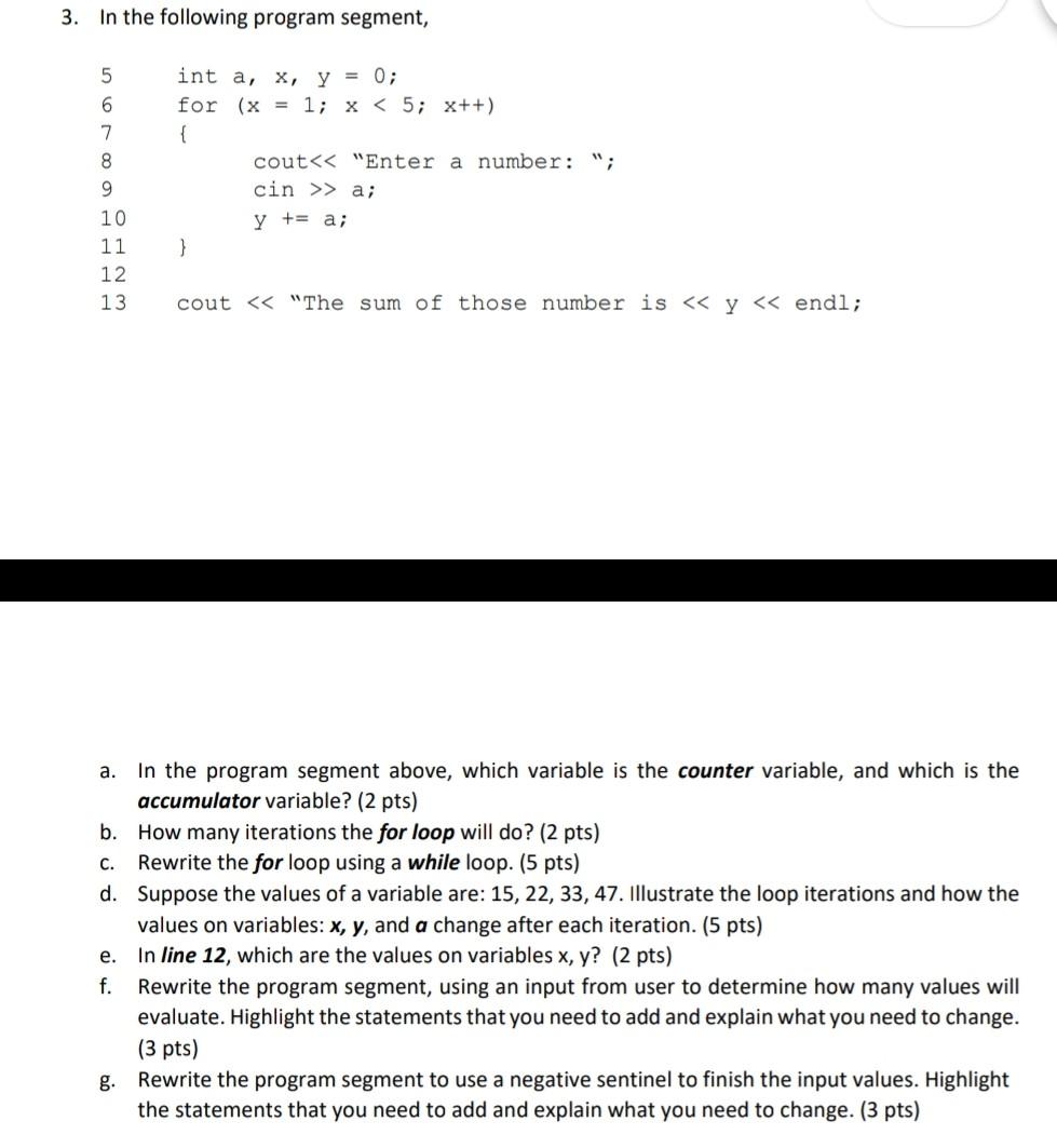 Solved 3. In the following program segment, 5 6 7 8 9 10 11 | Chegg.com