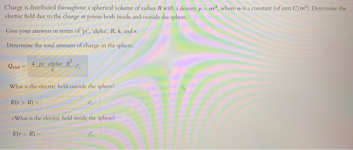 Solved Charge is distributed throughout a spherical volume | Chegg.com