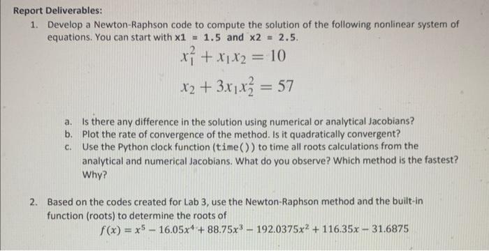 Solved 1. Develop a Newton-Raphson code to compute the | Chegg.com
