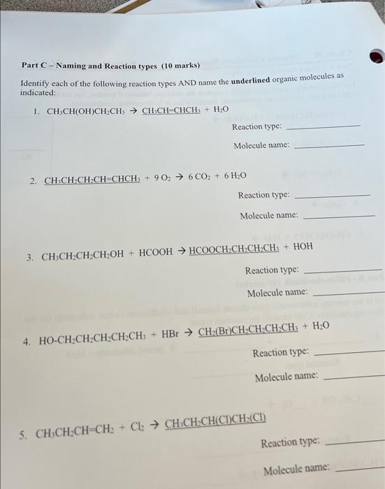 Solved Part C - Naming and Reaction types (10 marks) | Chegg.com