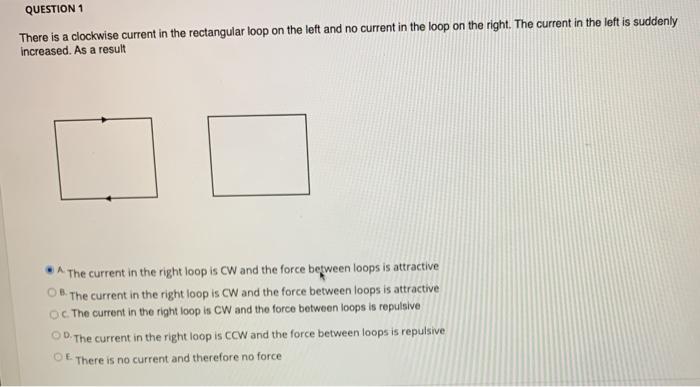 Solved QUESTION 1 There is a clockwise current in the | Chegg.com
