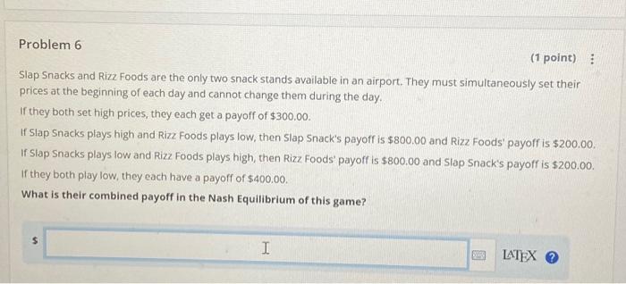 Solved (1 point) ⋮ Slap Snacks and Rizz Foods are the only | Chegg.com