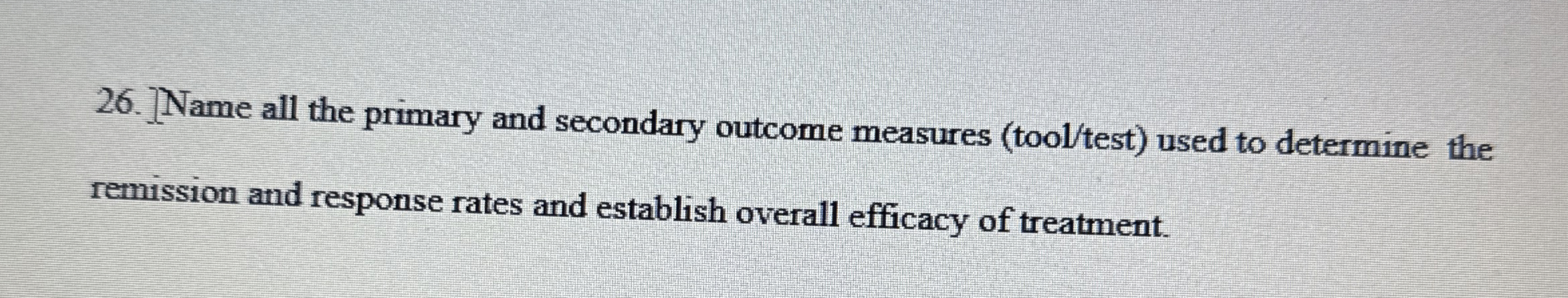Solved Name all the primary and secondary outcome measures | Chegg.com