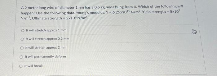 Solved A 2 meter long wire of diameter 1 mm has a 0.5 kg | Chegg.com