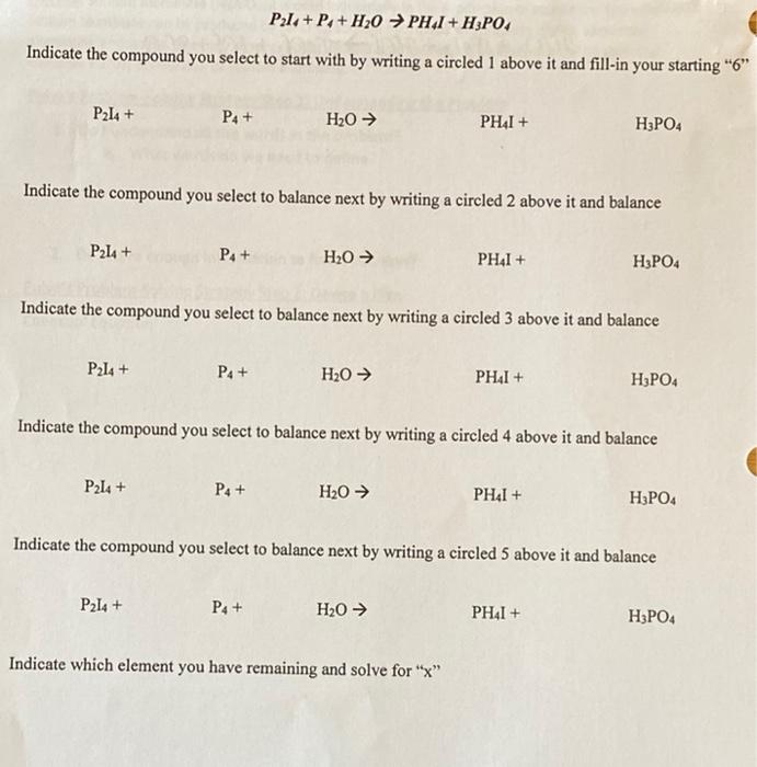 Solved PRI + P + H2O → PHI + H3PO4 Indicate the compound you | Chegg.com