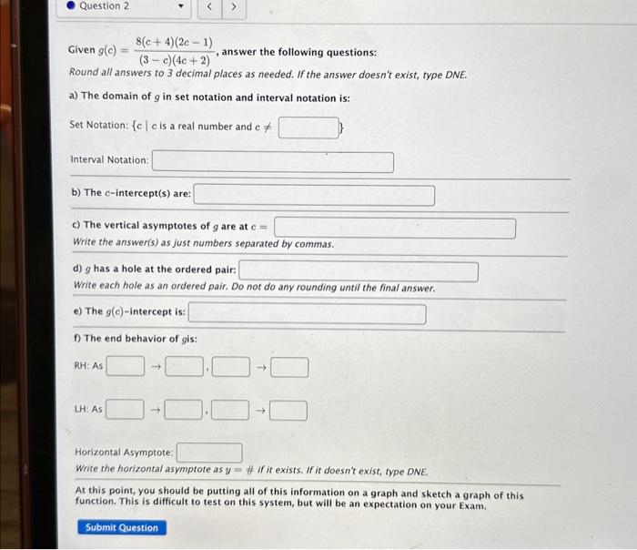Given g(c)=(3−c)(4c+2)8(c+4)(2c−1), answer the | Chegg.com