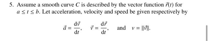 Solved 5. Assume a smooth curve C is described by the vector | Chegg.com