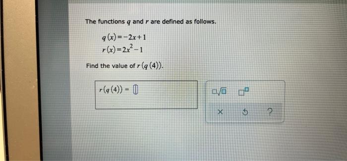 Solved The functions q and r are defined as follows. | Chegg.com