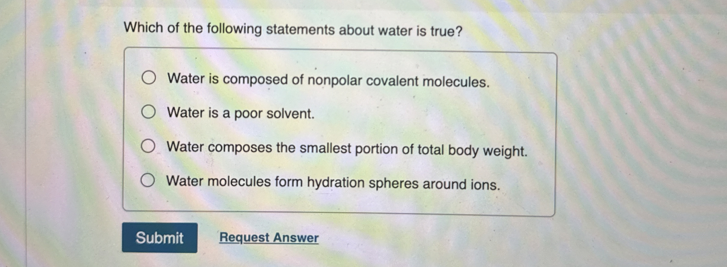 Solved Which of the following statements about water is | Chegg.com