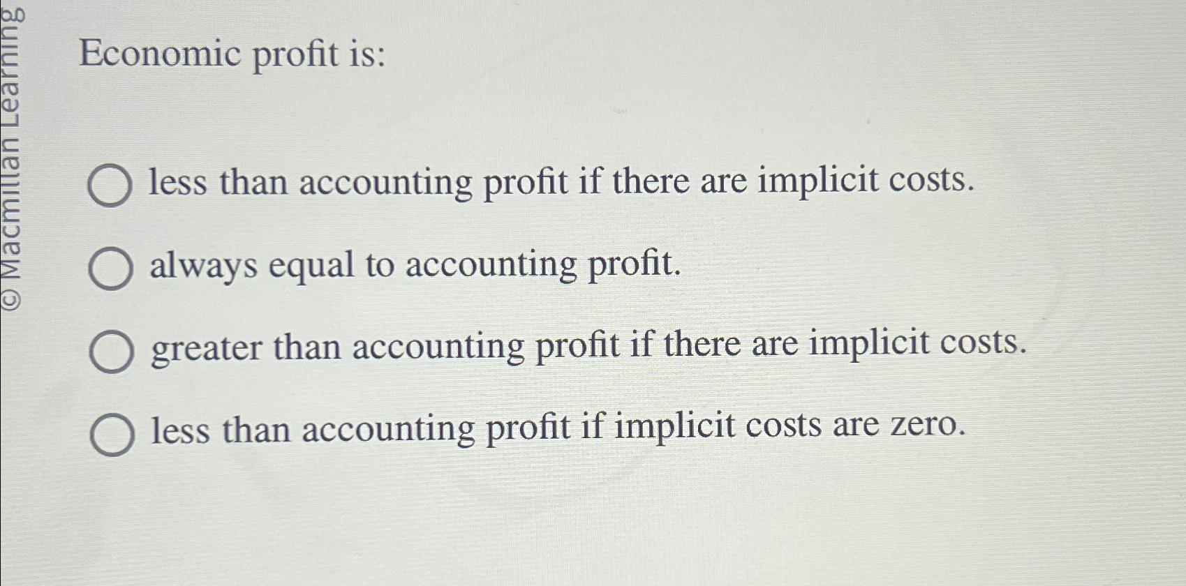 Solved Economic profit is:less than accounting profit if | Chegg.com