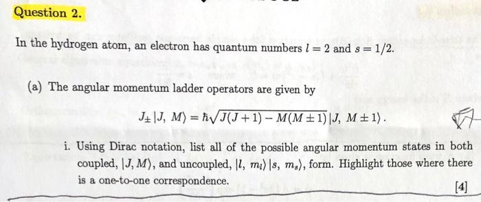 Solved In the hydrogen atom, an electron has quantum numbers | Chegg.com