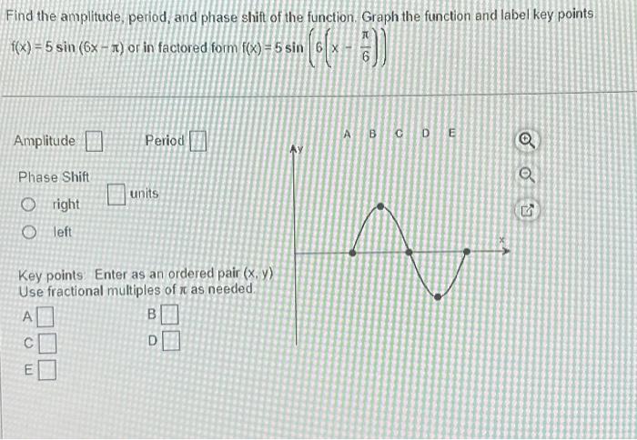 Solved Find the amplitude, period, and phase shift of the | Chegg.com