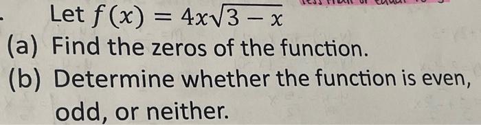 Solved Let f(x)=4x3−x (a) Find the zeros of the function. | Chegg.com