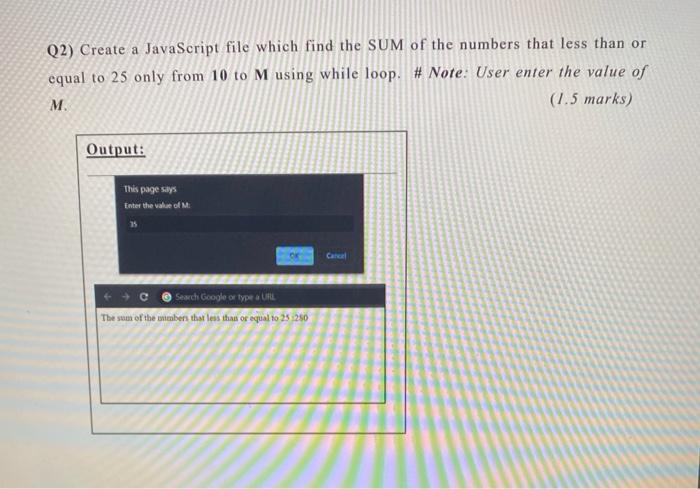 Solved Q2) Create a JavaScript file which find the SUM of | Chegg.com