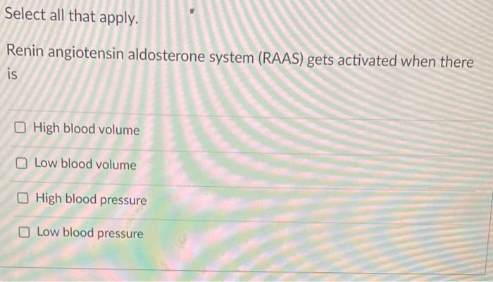 Solved Renin angiotensin aldosterone system (RAAS) gets | Chegg.com