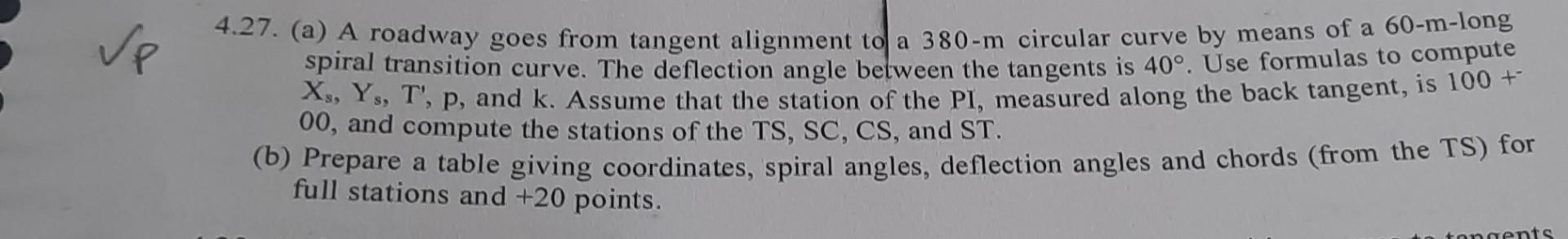 Solved 27. (a) A roadway goes from tangent alignment to a | Chegg.com