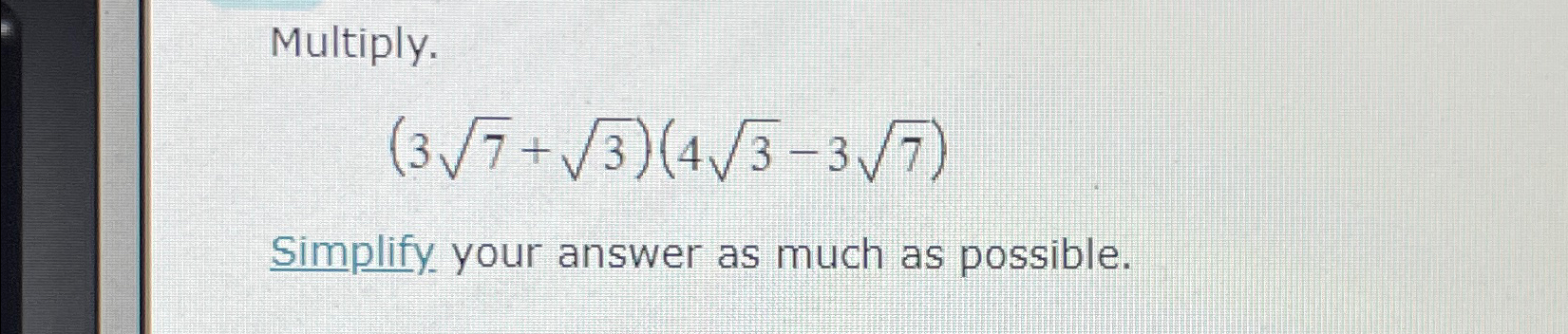 Solved Multiply.(372+32)(432-372)Simplify your answer as | Chegg.com