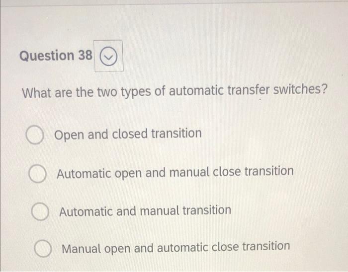 Solved Question 38 What are the two types of automatic | Chegg.com