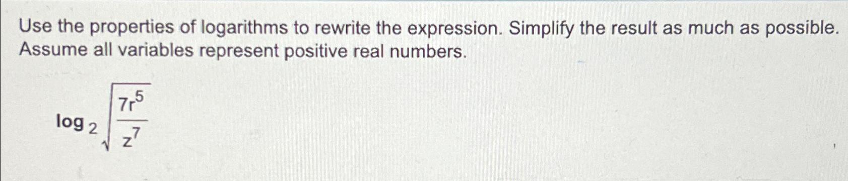 Solved Use the properties of logarithms to rewrite the | Chegg.com