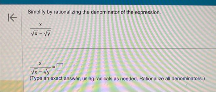Solved Simplify by rationalizing the denominator of the | Chegg.com