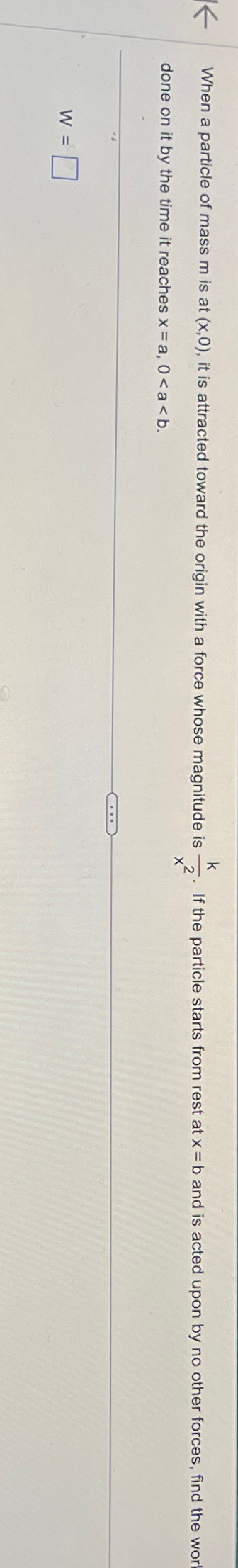 Solved When a particle of mass m is at (x,0), it is | Chegg.com