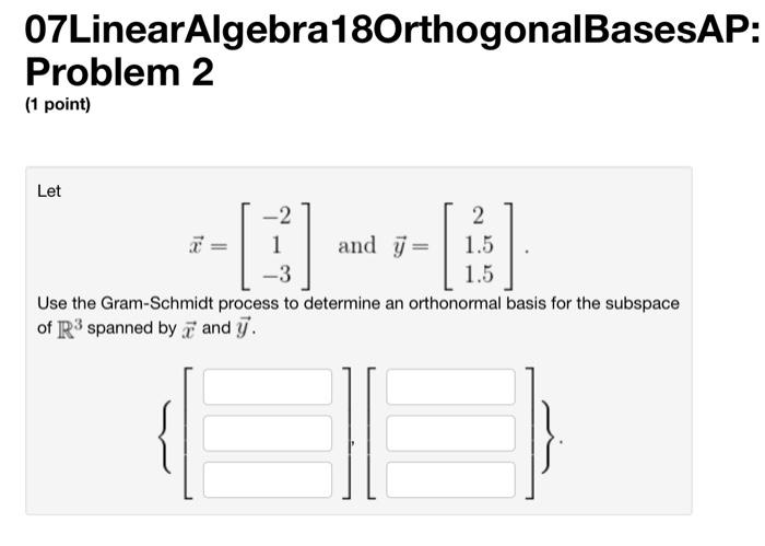 Solved 07linearalgebra180rthogonalbasesap Problem 2 1