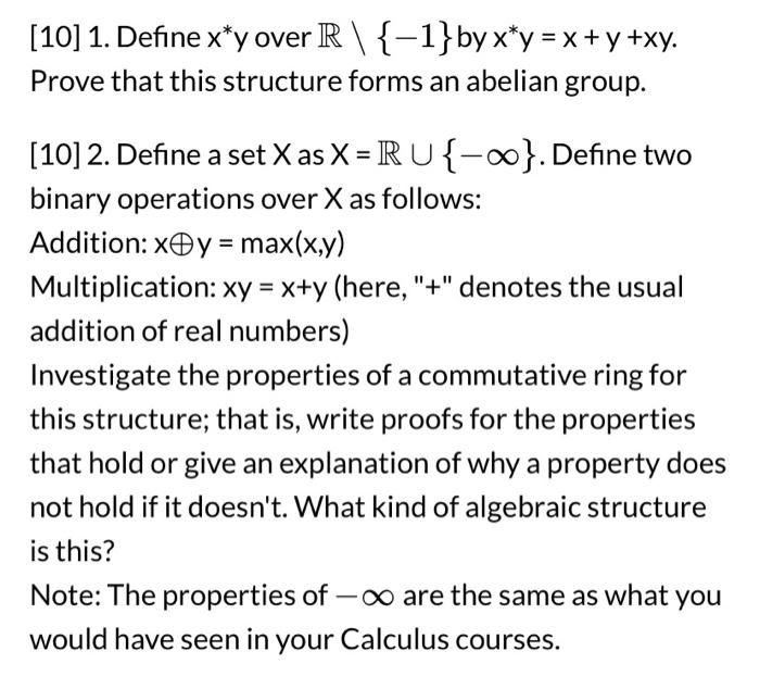 Solved [10] 1. Define x∗y over R\{−1} by x∗y=x+y+xy. Prove | Chegg.com