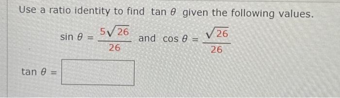 Solved Use a ratio identity to find tanθ given the following | Chegg.com