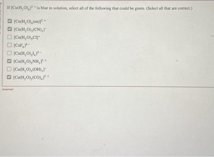 Solved If [Cu(H2O)6]2+ is blue in solution, select all of | Chegg.com