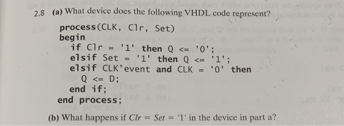 Solved 2.8 (a) What device does the following VHDL code | Chegg.com