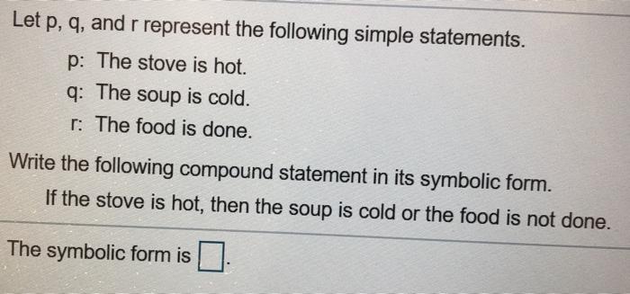 Solved Let p, q, and r represent the following simple | Chegg.com