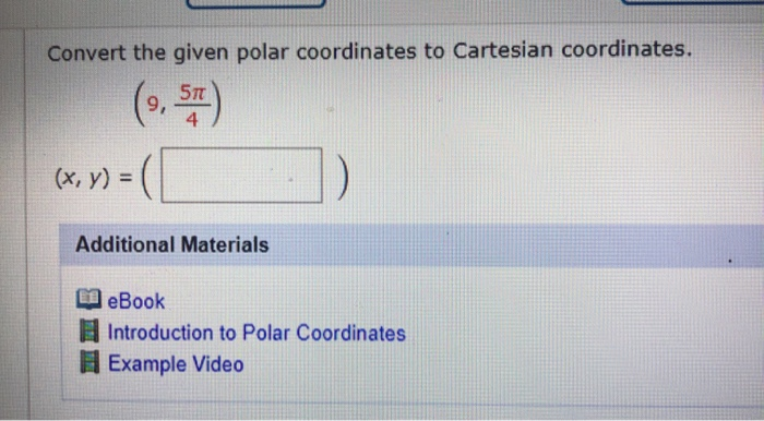 Solved Convert the given polar coordinates to Cartesian | Chegg.com