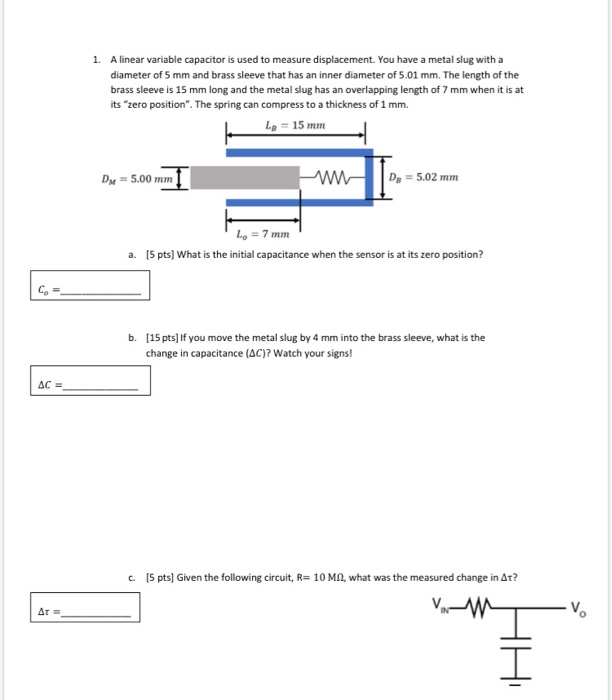 Solved 1. A linear variable capacitor is used to measure | Chegg.com