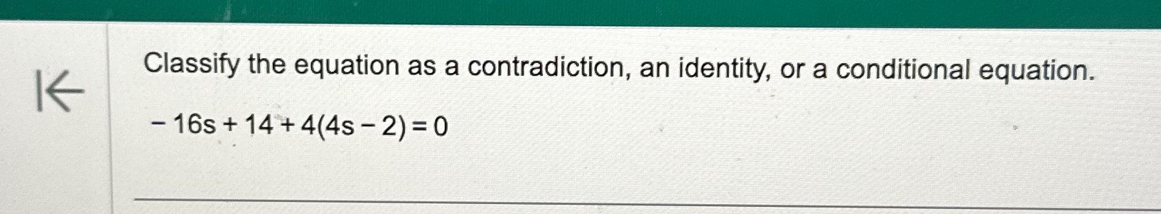 Solved Classify the equation as a contradiction, an | Chegg.com