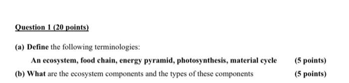 Solved (a) Define the following terminologies: An ecosystem, | Chegg.com