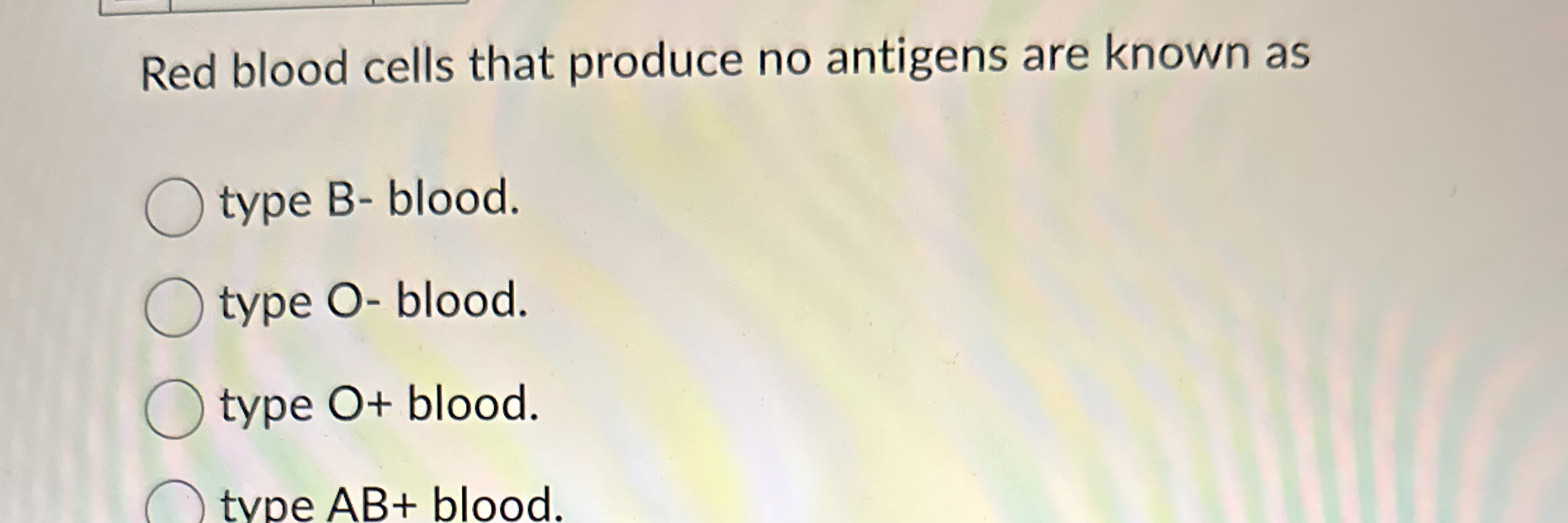 Solved Red blood cells that produce no antigens are known | Chegg.com