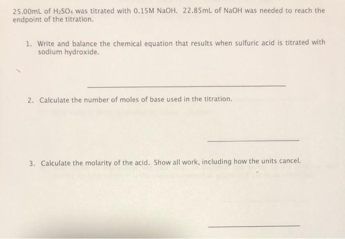 Solved 25.00mL of H2SO4 was titrated with 0.15M NaOH. | Chegg.com