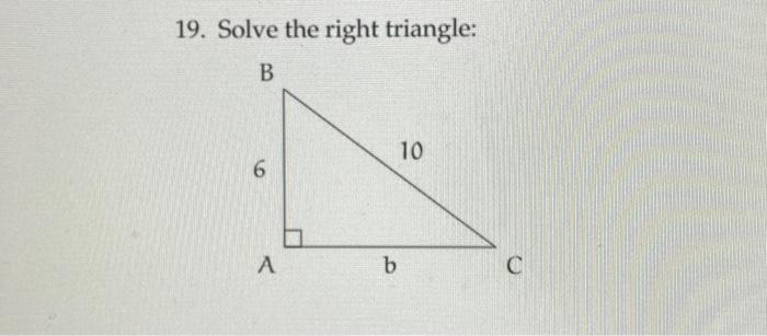 Solved 19. Solve the right triangle: | Chegg.com