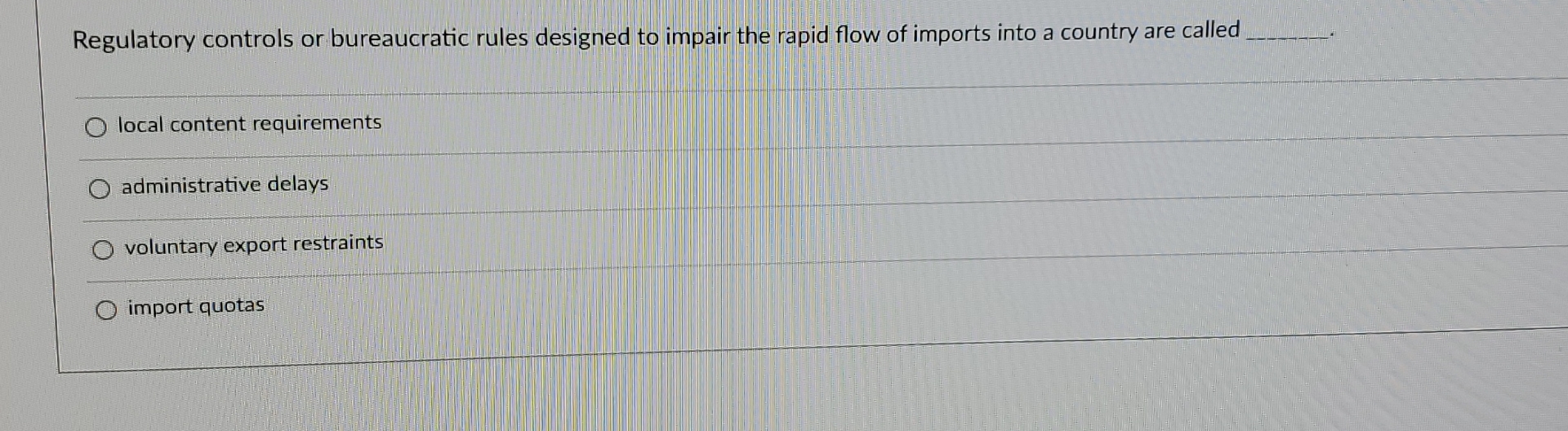 Solved Regulatory controls or bureaucratic rules designed to | Chegg.com