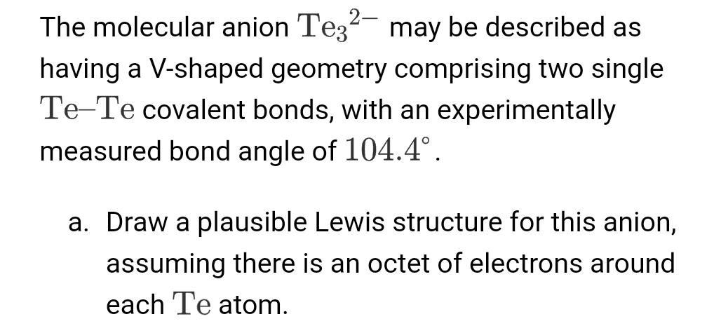 Solved The molecular anion Te32- ﻿may be described as having | Chegg.com