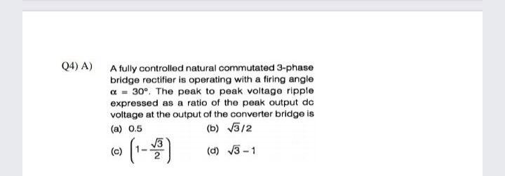 Solved Q4) A) A fully controlled natural commutated 3-phase | Chegg.com