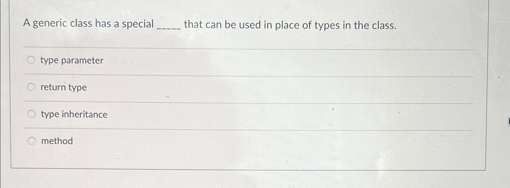 Solved A generic class has a special ﻿that can be used in | Chegg.com