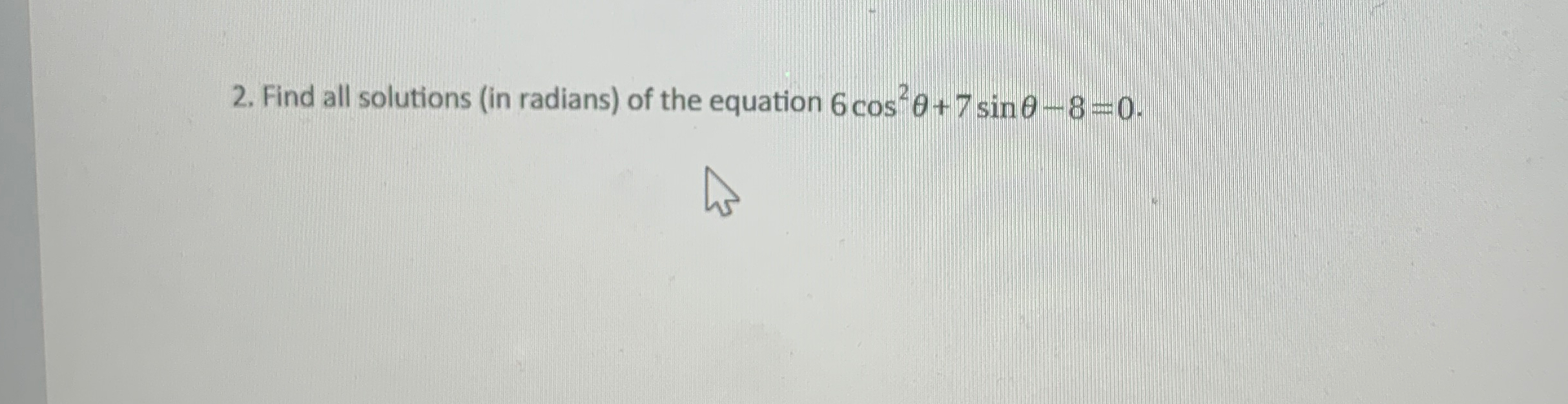 Solved Find all solutions (in radians) ﻿of the equation | Chegg.com