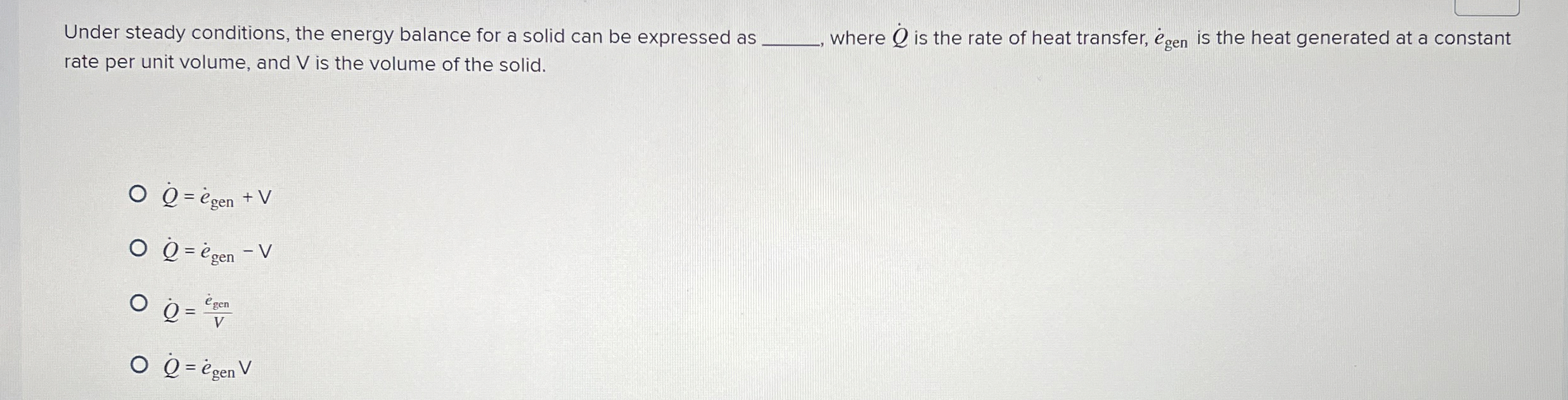 Under steady conditions, the energy balance for a | Chegg.com